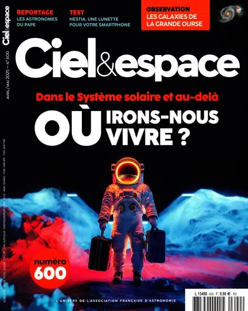 Plongez au cœur de l’astronomie avec Ciel & Espace - UNI-Presse Pro